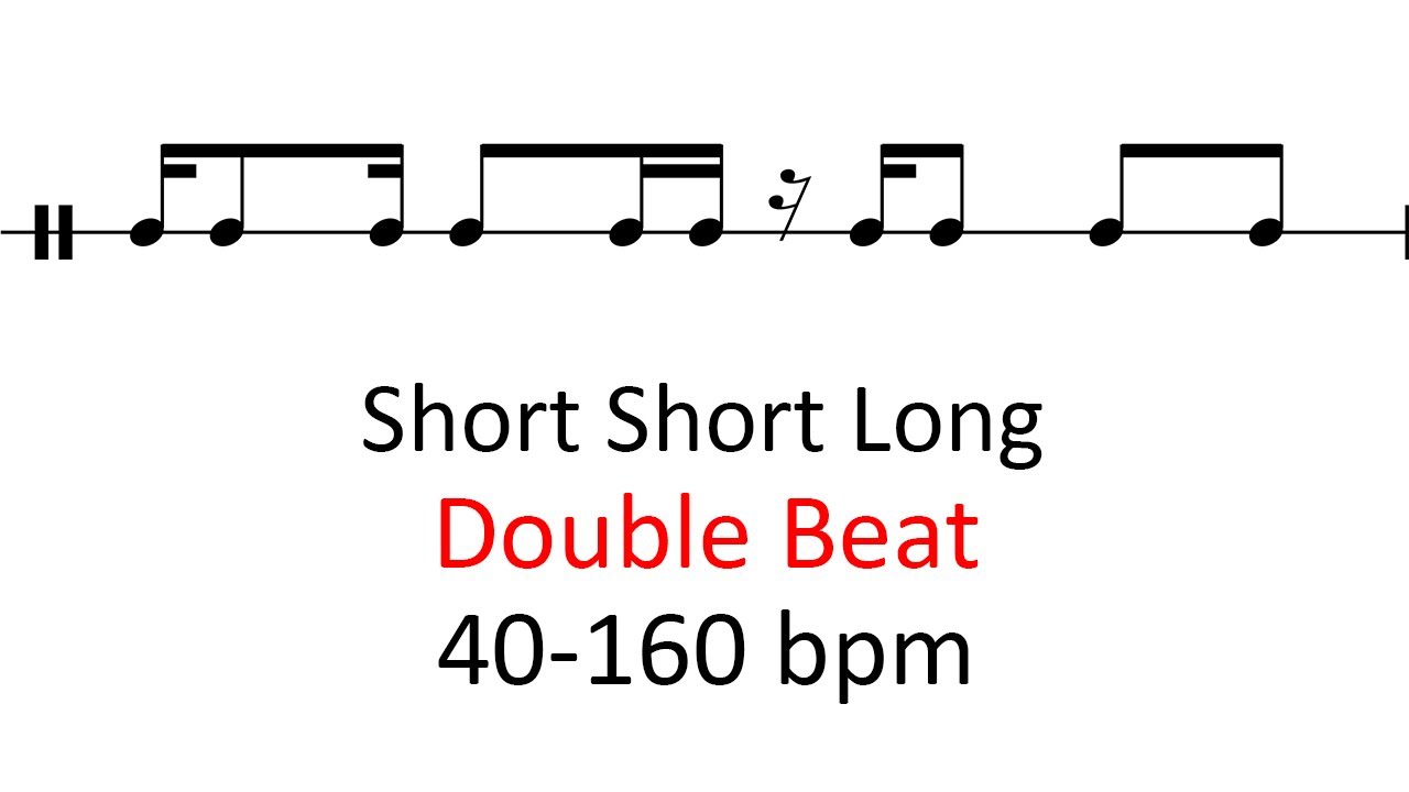Short short long double beat | 40-160 bpm sheet music - YouTube