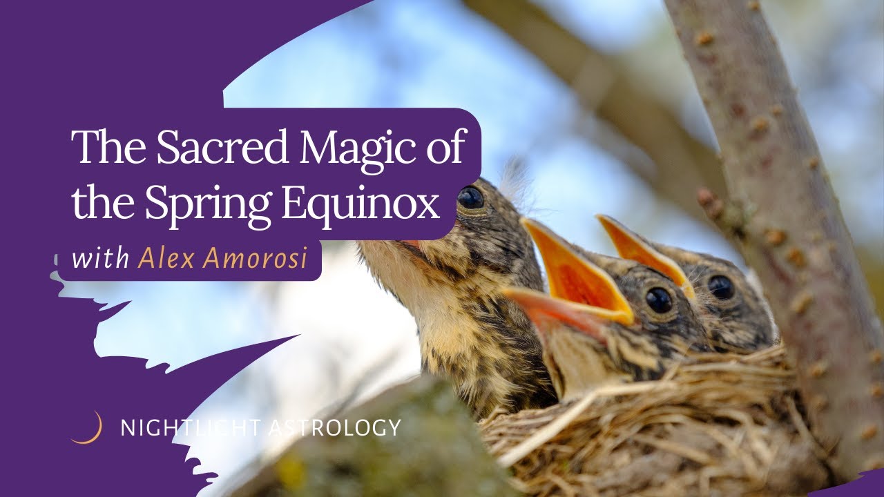 The Sacred Magic of the Spring Equinox with Alex Amorosi - YouTube