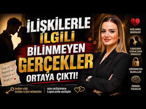 İlişkilerinizde neden sorun yaşıyorsunuz? Cevabı bu videoda