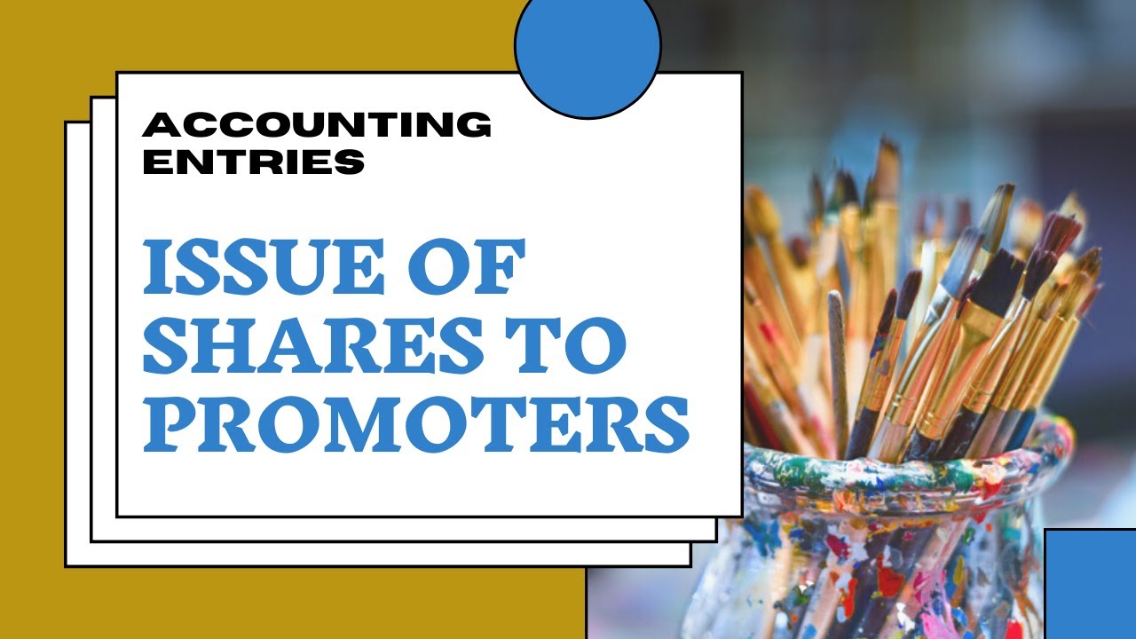 ACCOUNTING TREATMENT OF ISSUE OF SHARES TO PROMOTERS - YouTube