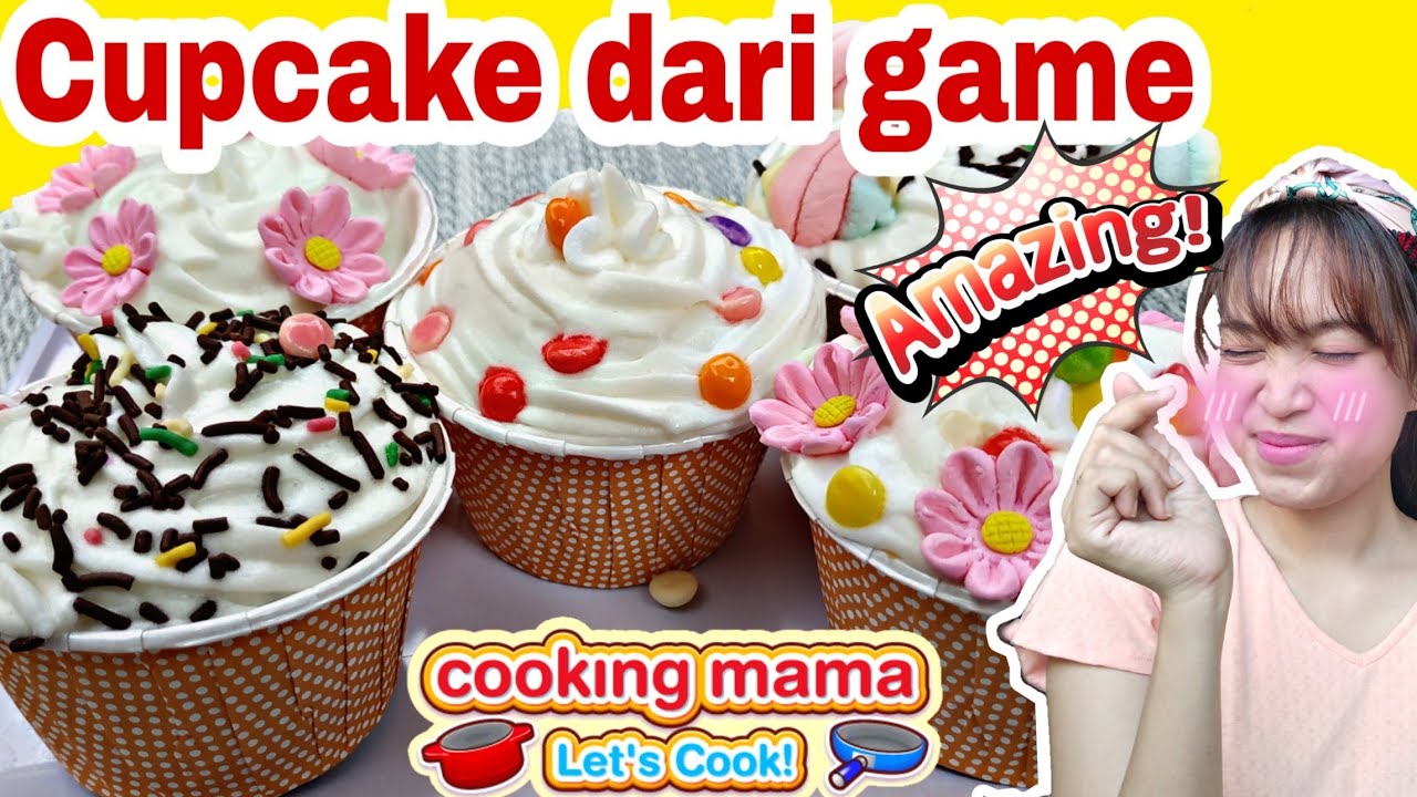 NGIKUTIN RESEP COOKING MAMA REAL LIFE Eps Cupcake - YouTube