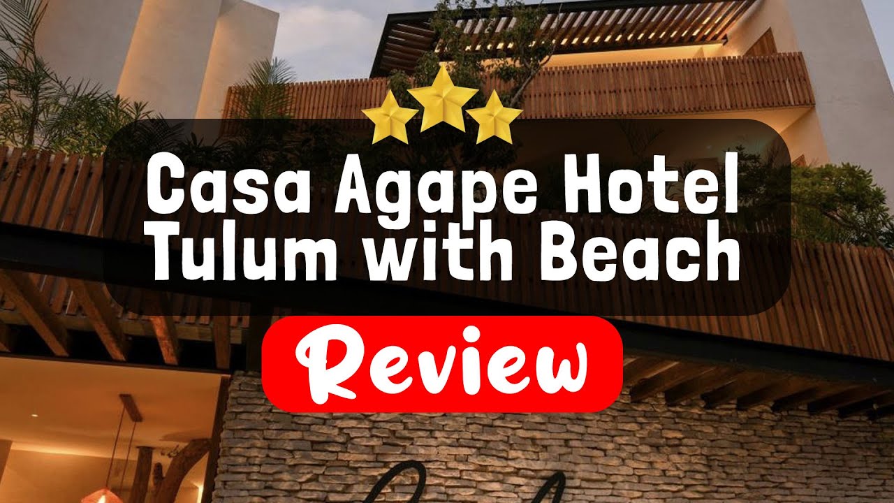 Casa Agape Hotel Tulum with Beach Club Access Review - Is this Hotel ...