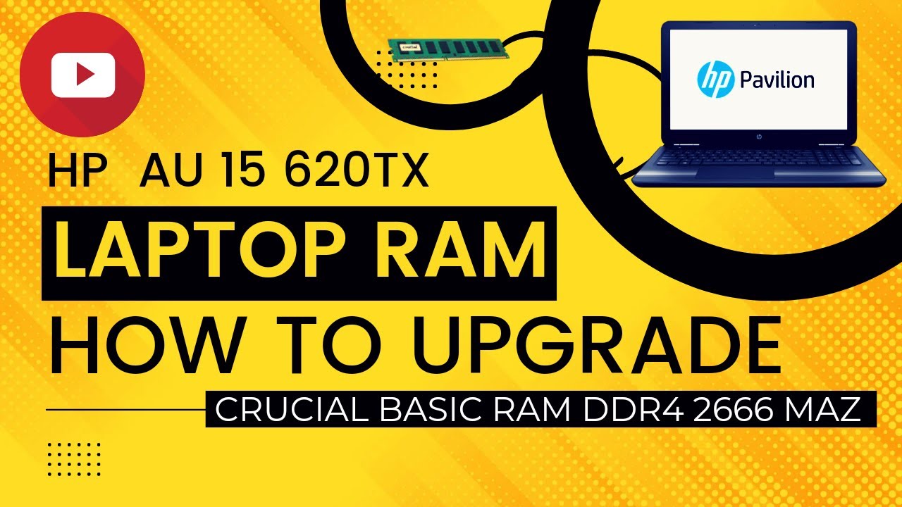 Hp laptop ram upgrade | Hp pavilion 15-au620tx ram upgrade | crucial ...
