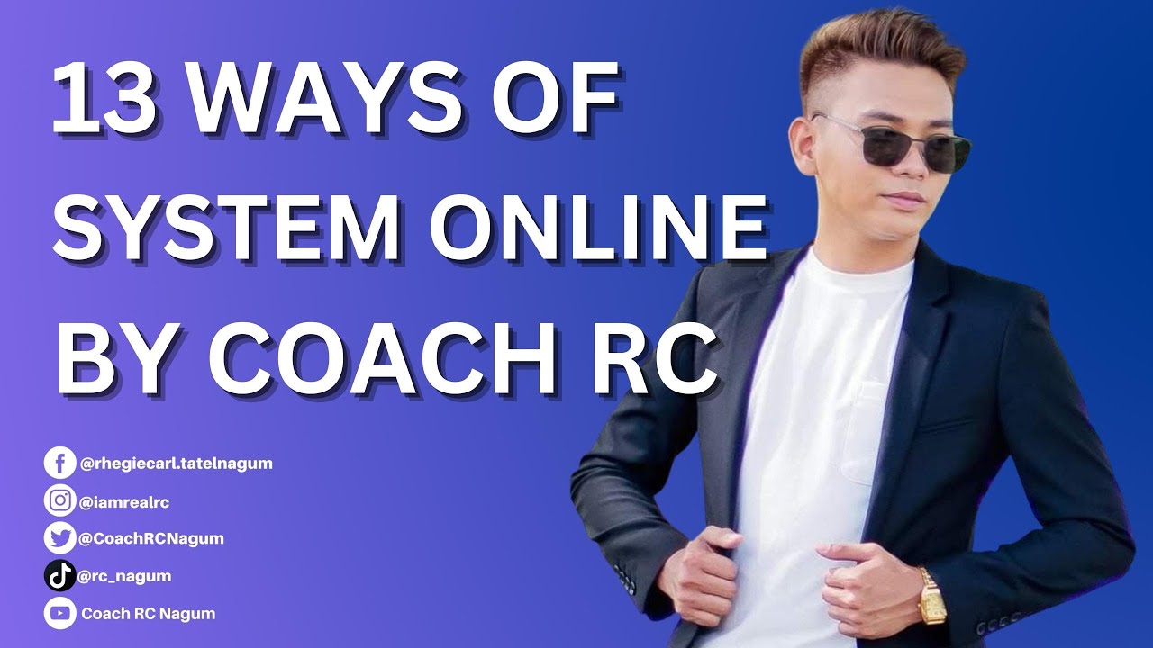 13 WAYS OF SYSTEM ONLINE BY COACH RC - YouTube