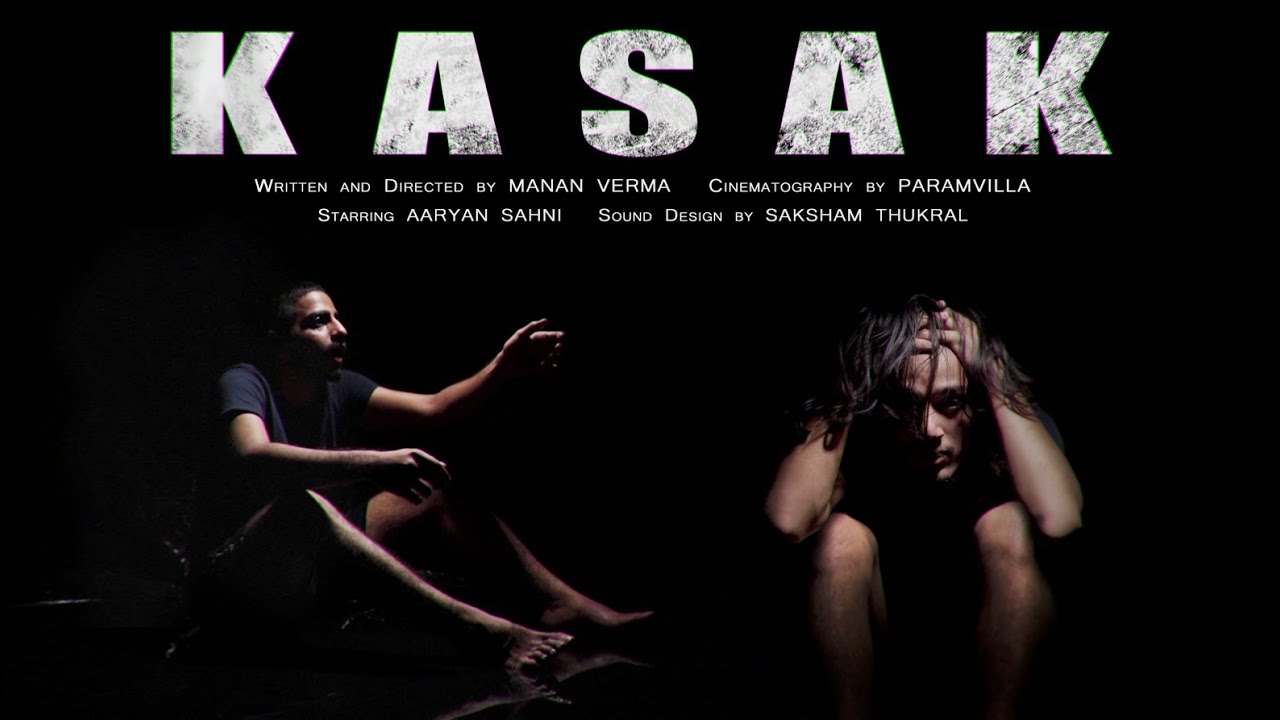 Kasak || A Short Film by Manan Verma || Aaryan Sahni || Param Singh ...
