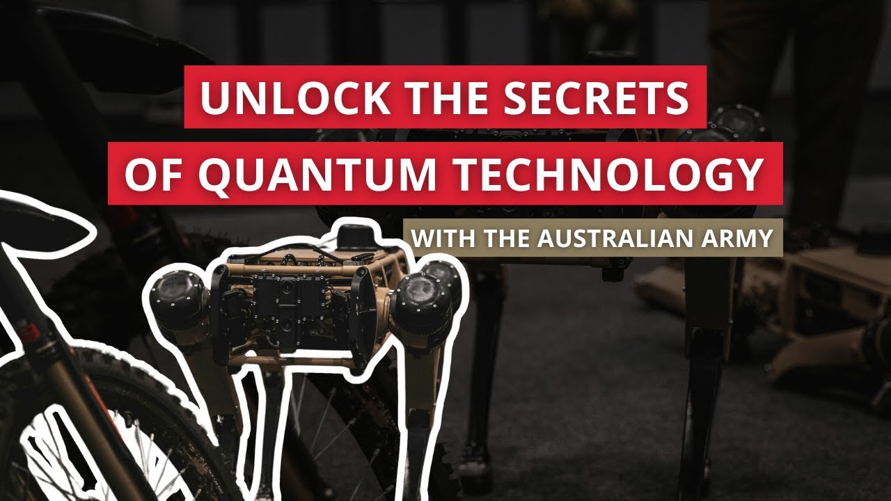 The Future Is Here | #AusArmy Quantum Technology Challenge - YouTube