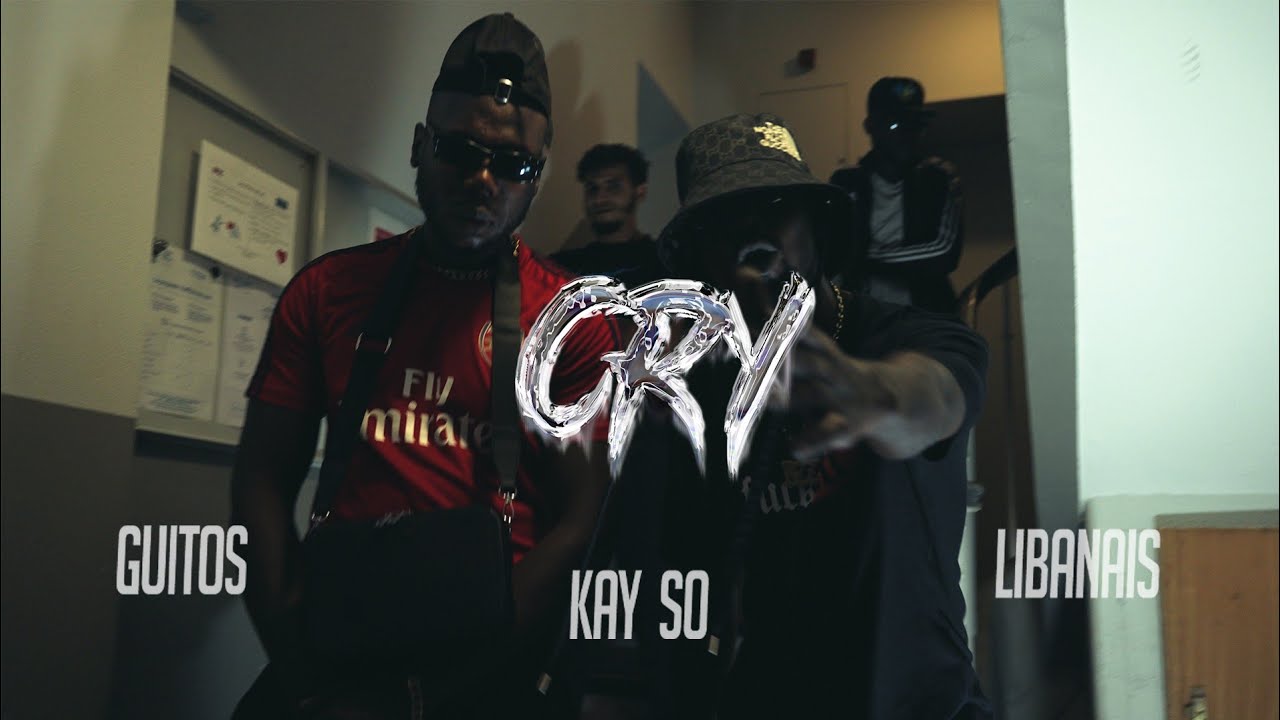 "Cry" feat Kay so x Guitos x Libanais - YouTube