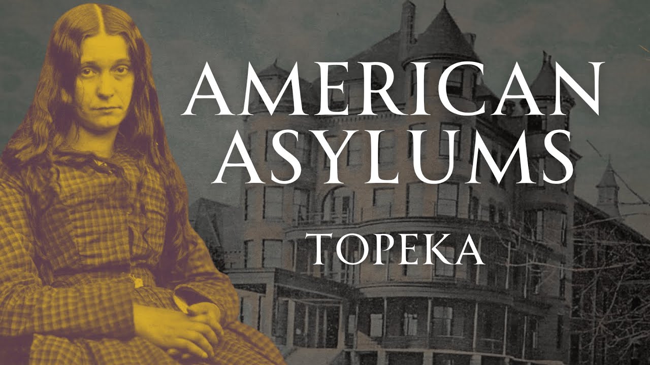 The Horror of Topeka Insane Asylum | American Asylums| Human Voiced, No ...