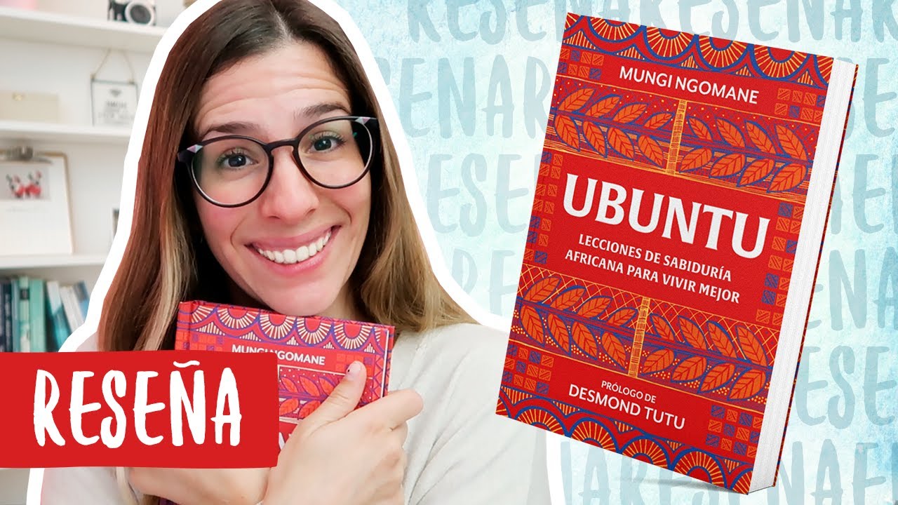 Reseña/Resumen Ubuntu | Libros Para Cambiar de Vida - YouTube