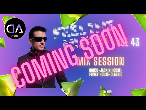 Feel the Music VOL. 43 Epic House Music Extravaganza: @DjAngelRos COMING SOON...