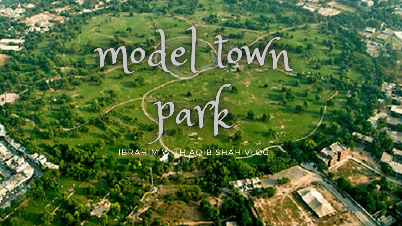Model Town Park new vlog 2022 Map - Topic famous park in lahore - YouTube