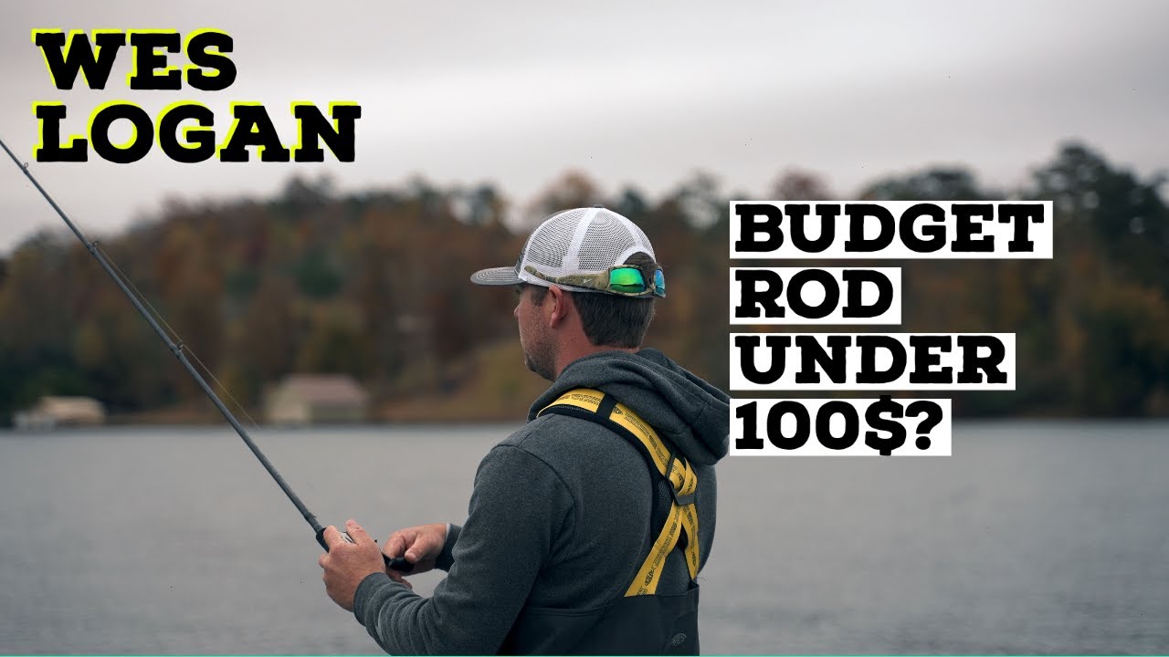 Budget Rod Under $100?? | Wes Logan | Catalyzer | Guntersville - YouTube
