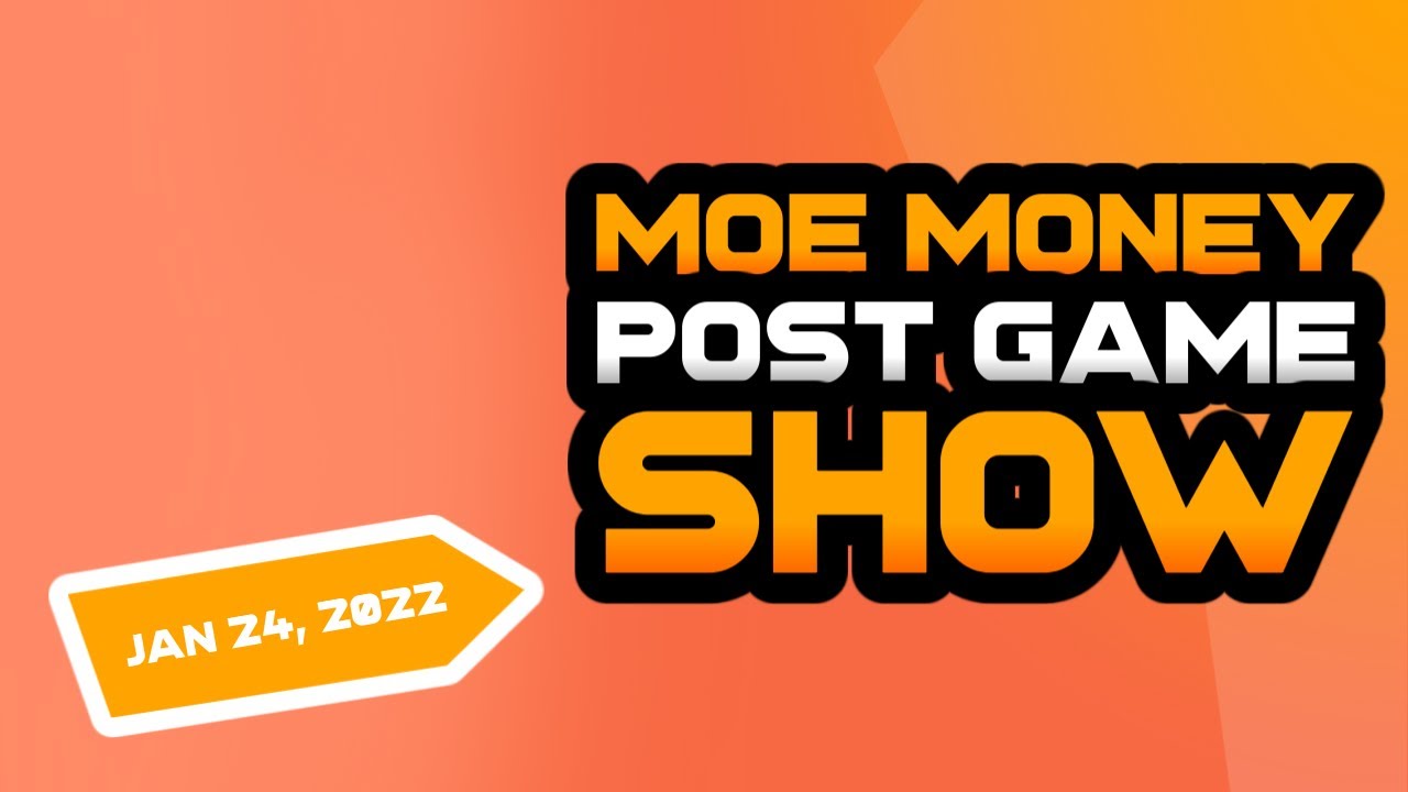 Moe Money Post game show 2022 - YouTube