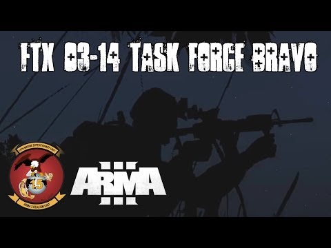FTX 03-13 Task Force Bravo Uncut - ArmA 3 Large Scale Co-op Gameplay