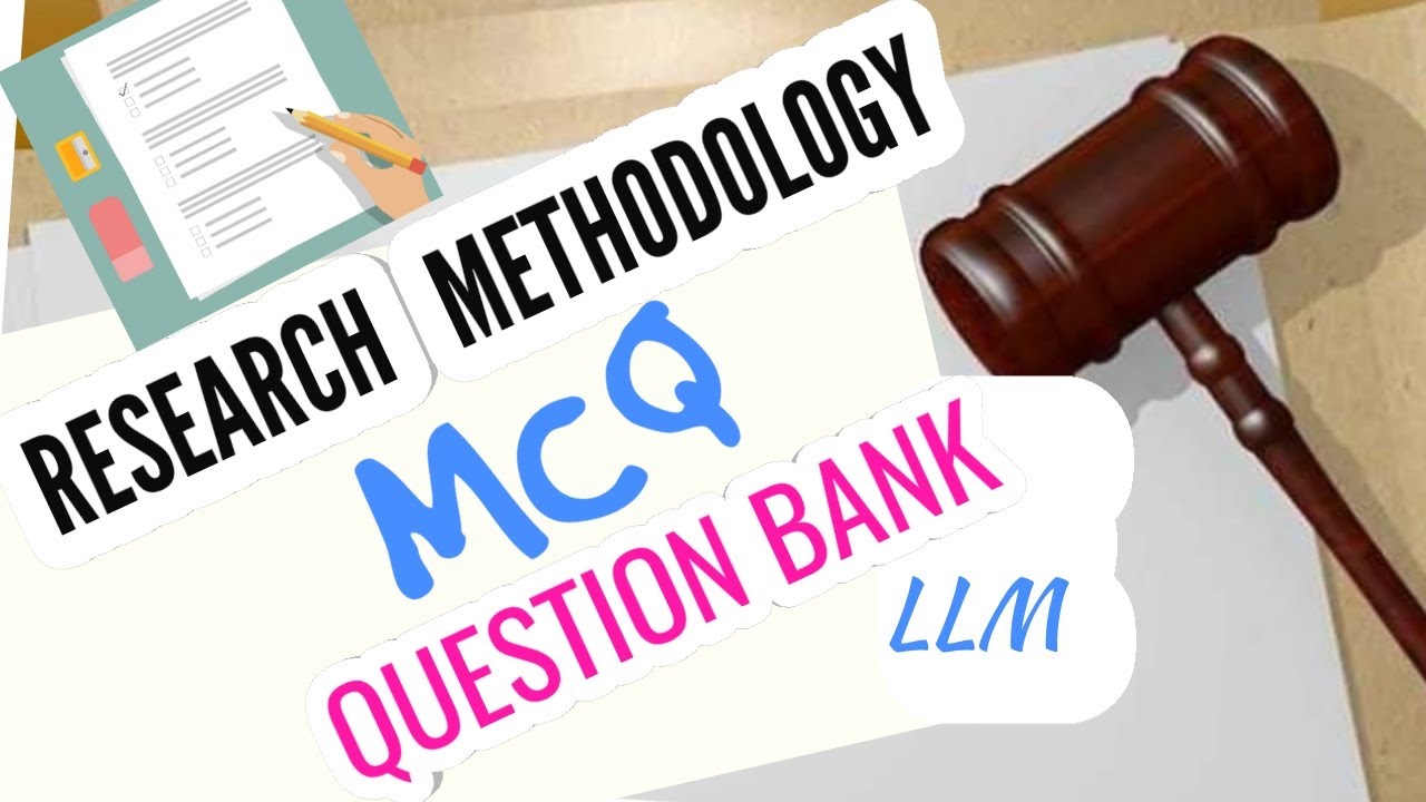 RESEARCH METHODOLOGY MCQ QUESTION BANK 👍 #mcqbank LLM - YouTube