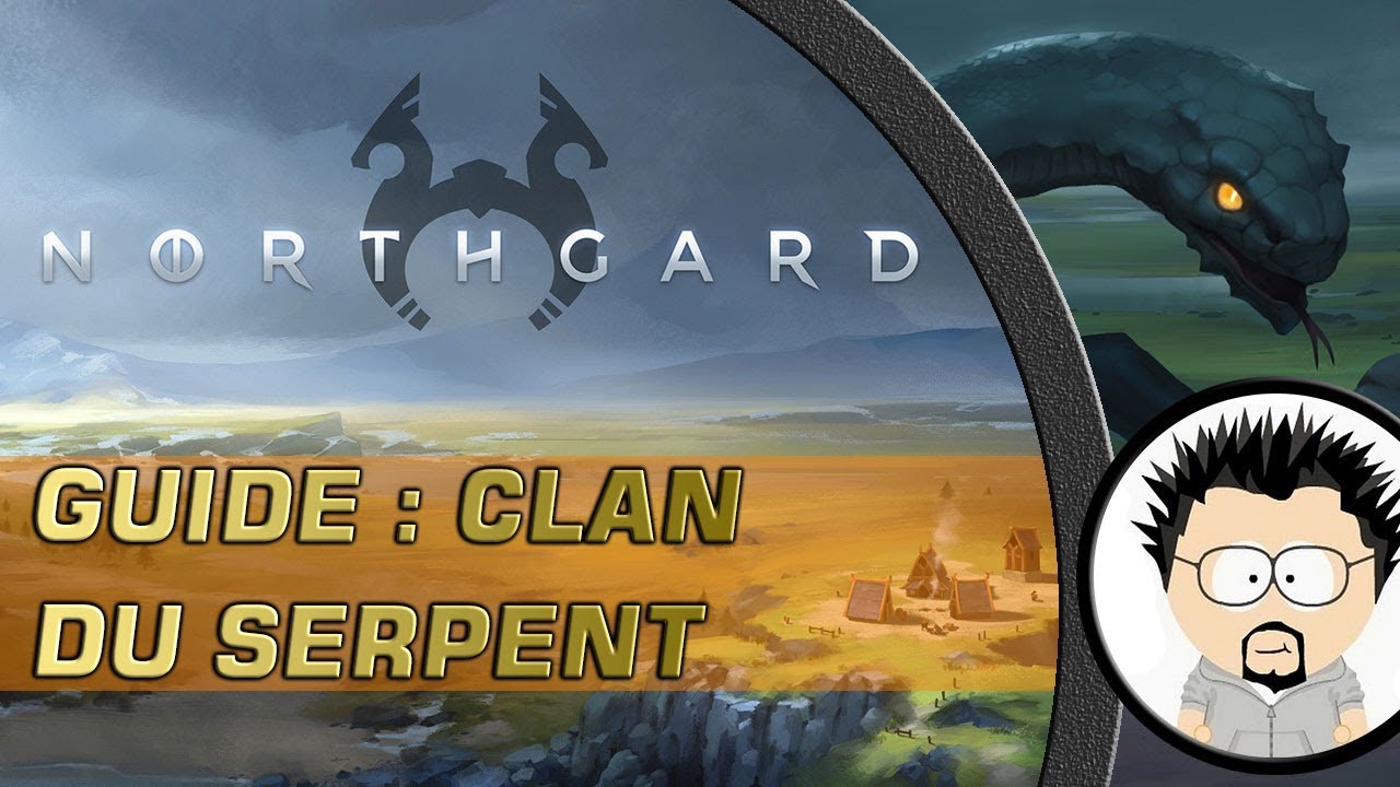 FR NORTHGARD Guide 07 Clan du Serpent - YouTube