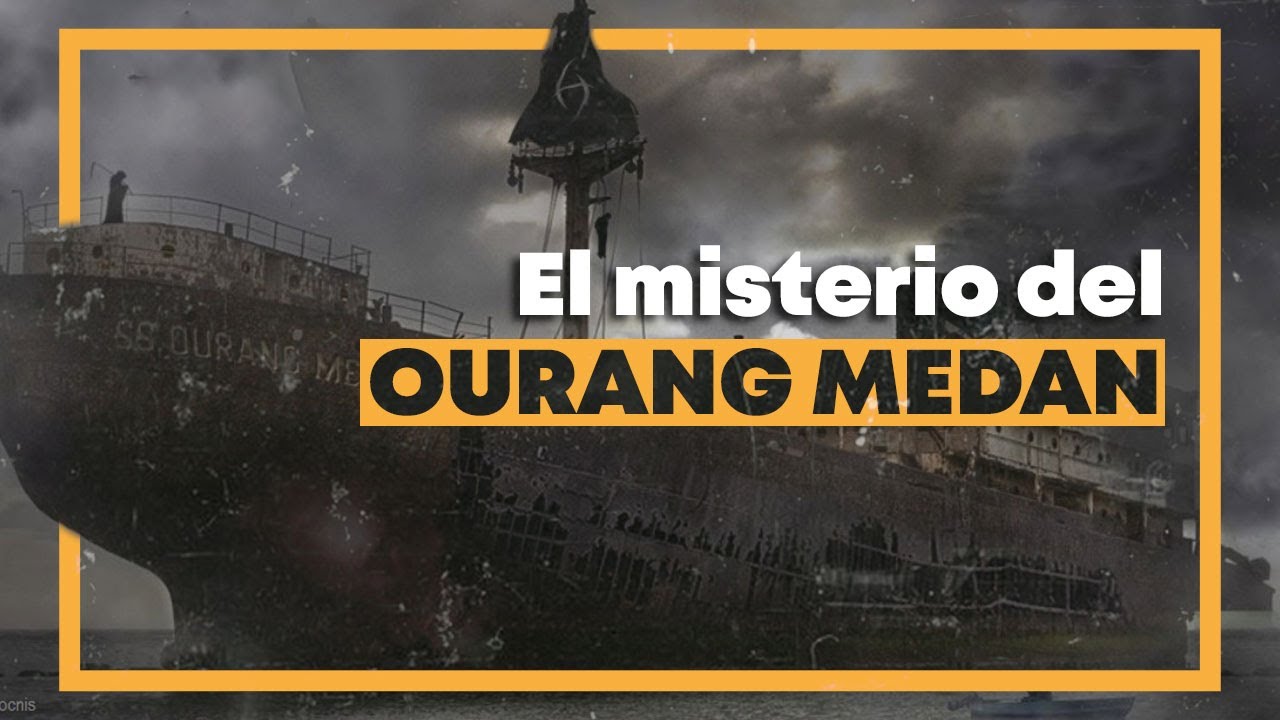 El misterio del SS OURANG MEDAN - YouTube