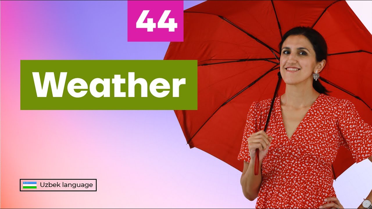 Weather | 44th lesson | Uzbek language for beginners - YouTube