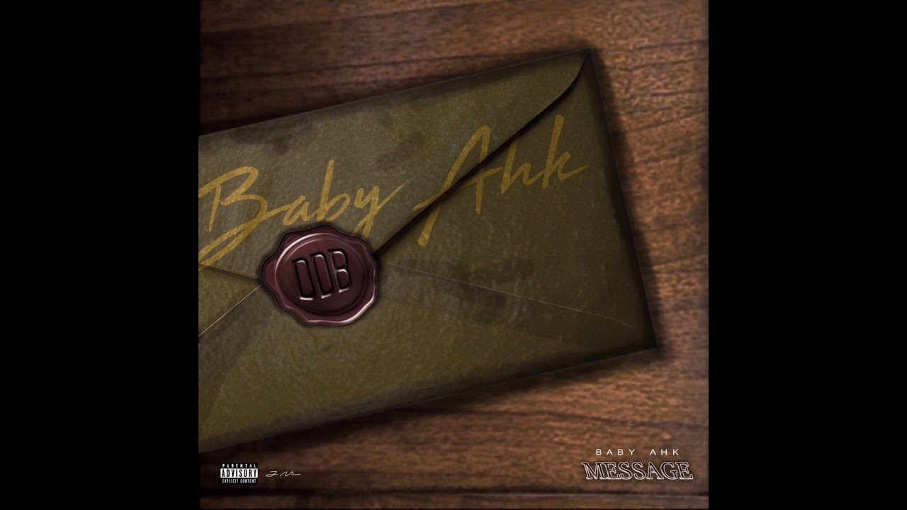 Baby Ahk - Message (Official Audio) - YouTube