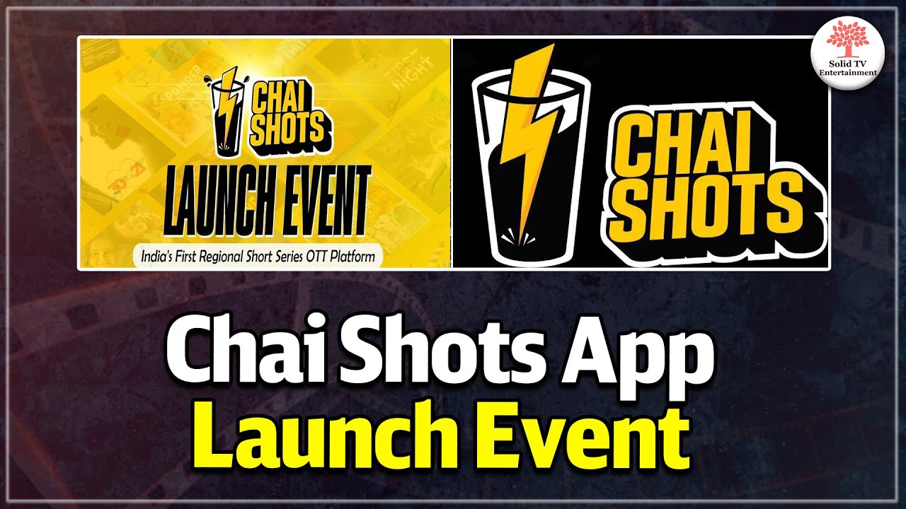 Chai Shots App Launch Event | India's First Regional Short Series OTT ...