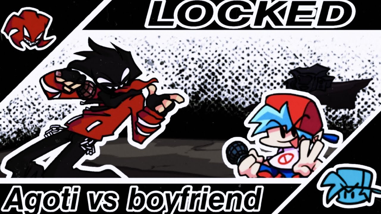 [FNF] || LOCKED || But Agoti vs Boyfriend Sings it - YouTube