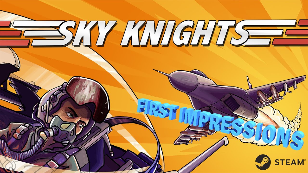 First Impressions - Sky Knights - YouTube