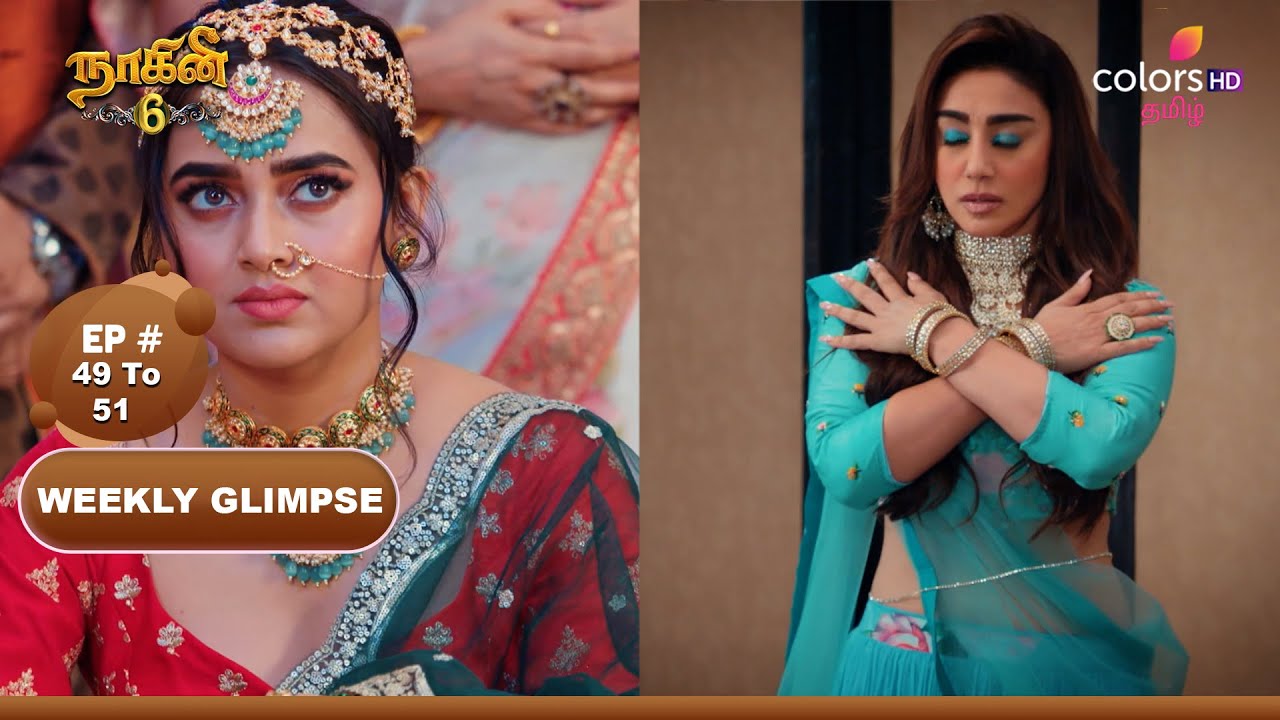 Naagini S6 | நாகினி S6 | Ep 49 To 51 | Colors Tamil - YouTube