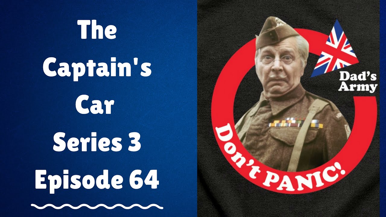 The Captain's Car Series 3 Episode 64 - YouTube