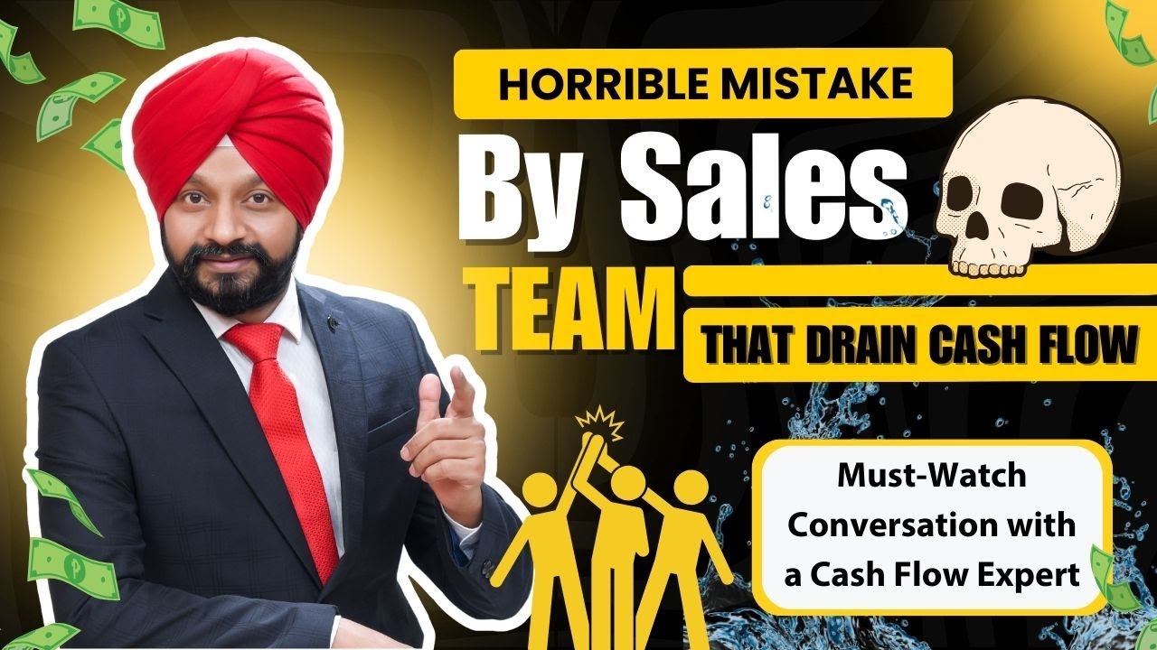Horrible Mistakes by Sales Team That Drain Cash Flow: Must-Watch ...