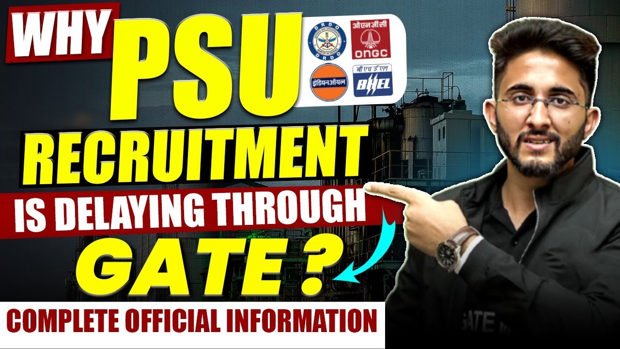 Why PSU's Recruitment Is Delaying Through GATE ?? | Complete Official ...