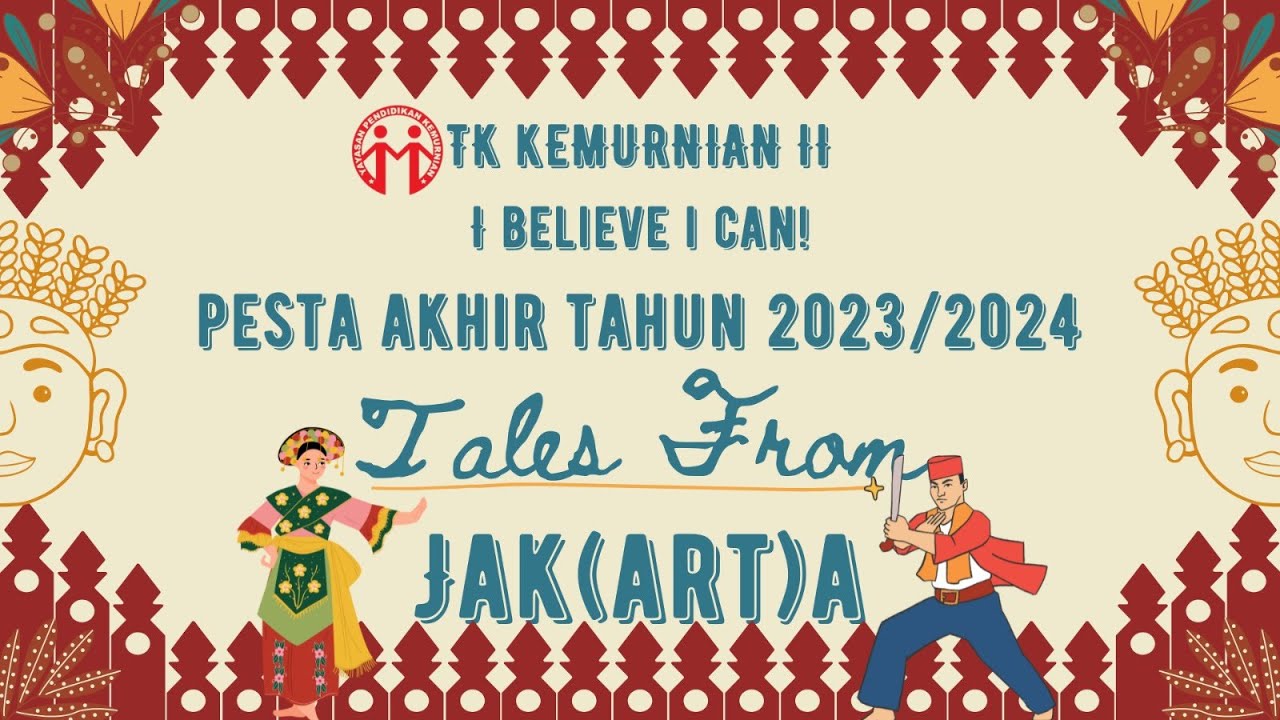 Pesta Akhir Tahun TK KEMURNIAN II Tahun Pelajaran 2023-2024 | 12 Juni ...