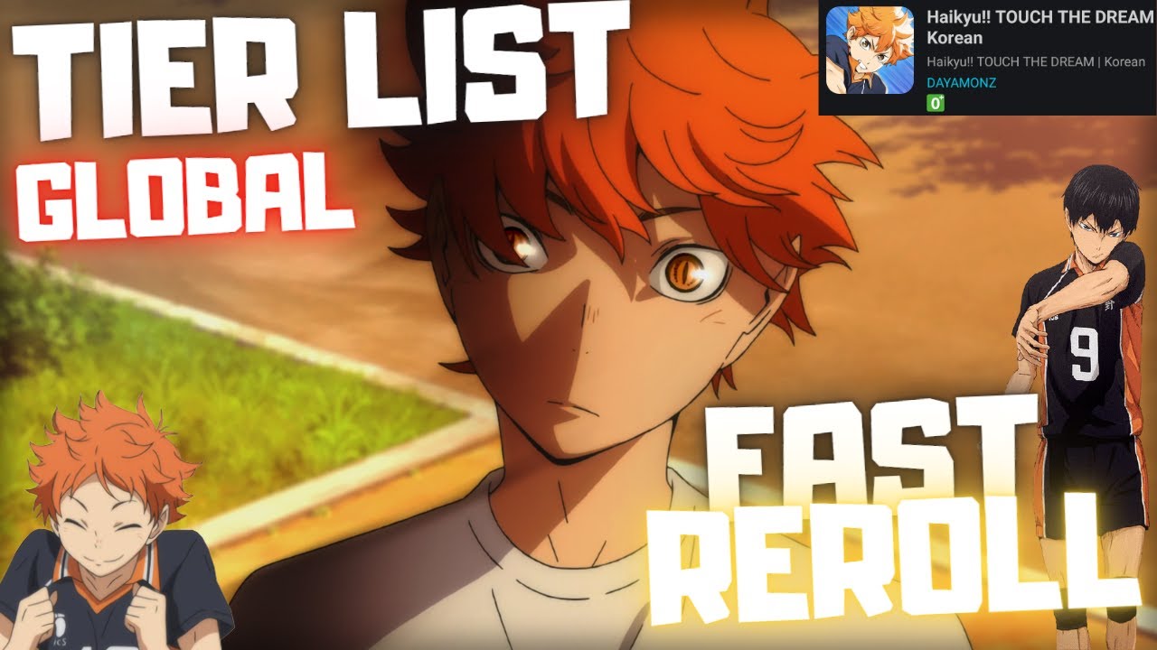 COMMENT INSTALLER HAIKYUU TOUCH THE DREAM ! TIER LIST GLOBAL & FAST ...