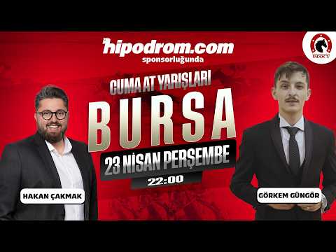 24 Nisan 2026 // Bursa At Yarışı Tahminleri // Hakan Çakmak - Görkem Güngör