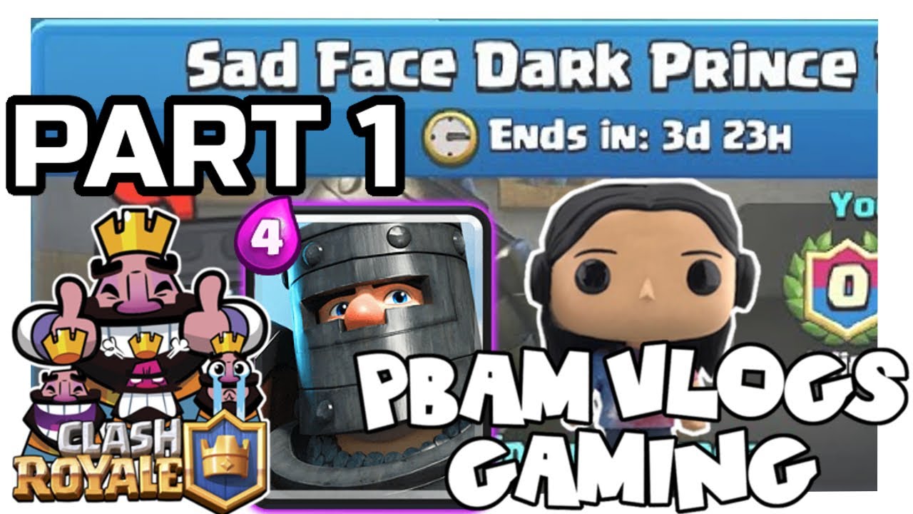 CLASH ROYALE - SAD FACE DARK PRINCE DRAFT PART 1 NEW EMOTE - PBAM VLOGS ...