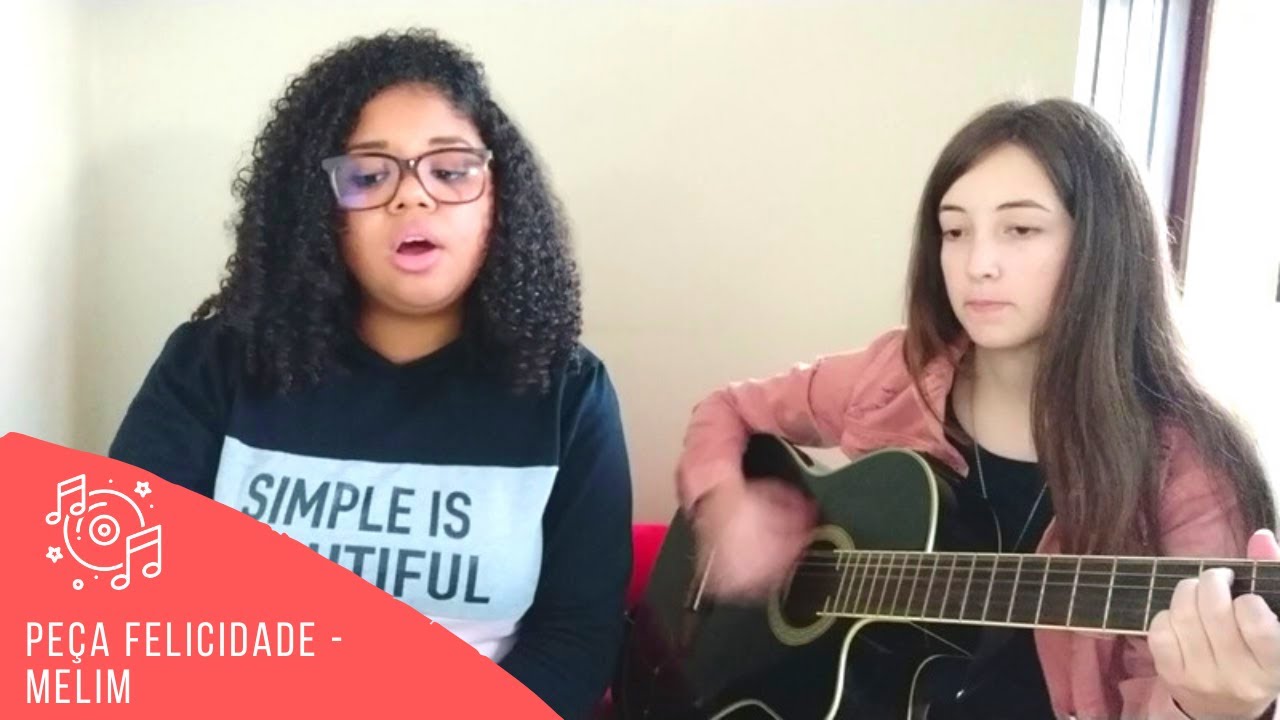 Peça Felicidade - Melim (cover) - YouTube