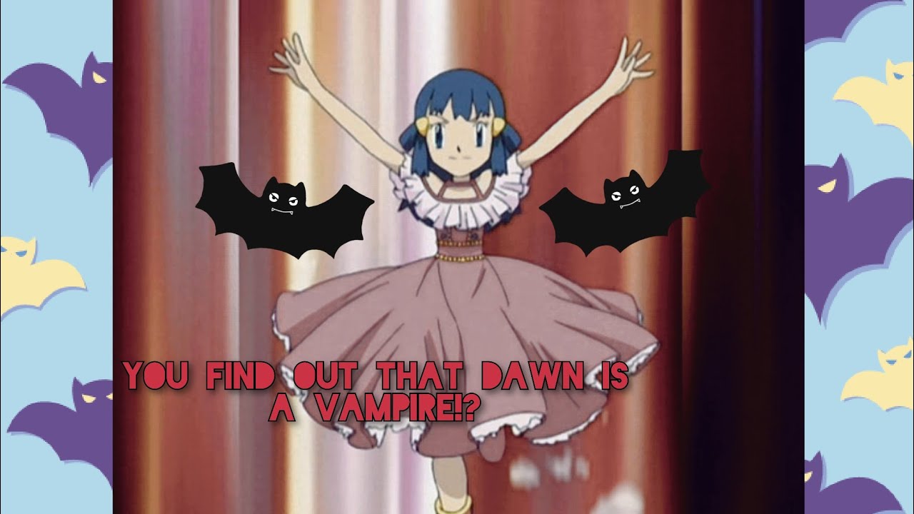 You Find Out That Dawn is a Vampire (Vampire! Dawn x Listener) (A ...