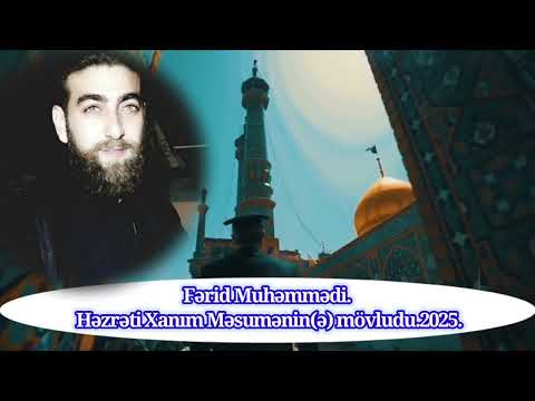 Ferid Muhemmedi. Hezreti Xanım Məsumənin (ə) mövludu .2025 .(1-ci.)  #dinivideolar #trend #islamic