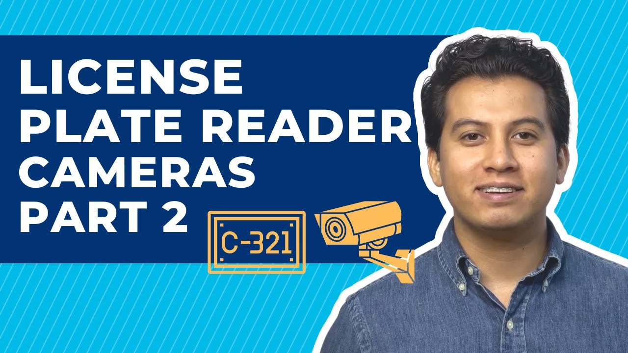 License Plate Reader Cameras - What You Need to Know - Part Two - YouTube