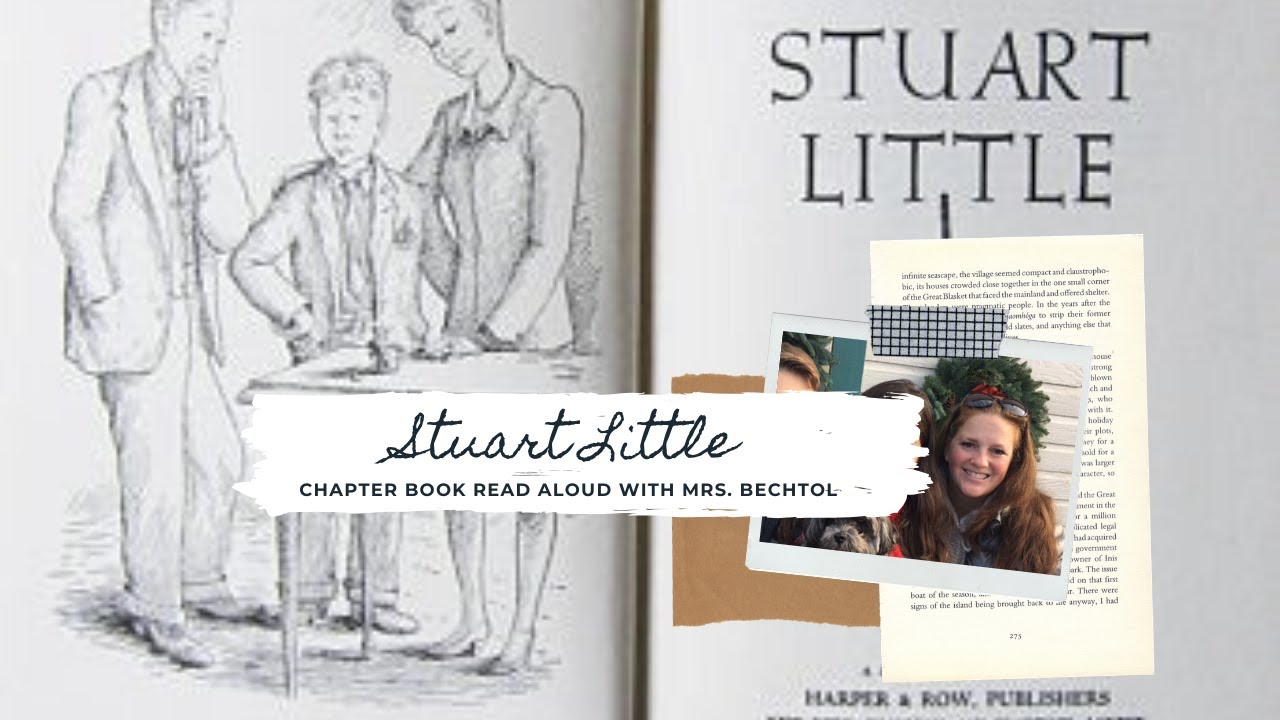 Chapter Book Read Aloud: Stuart Little Ch. 1 - YouTube