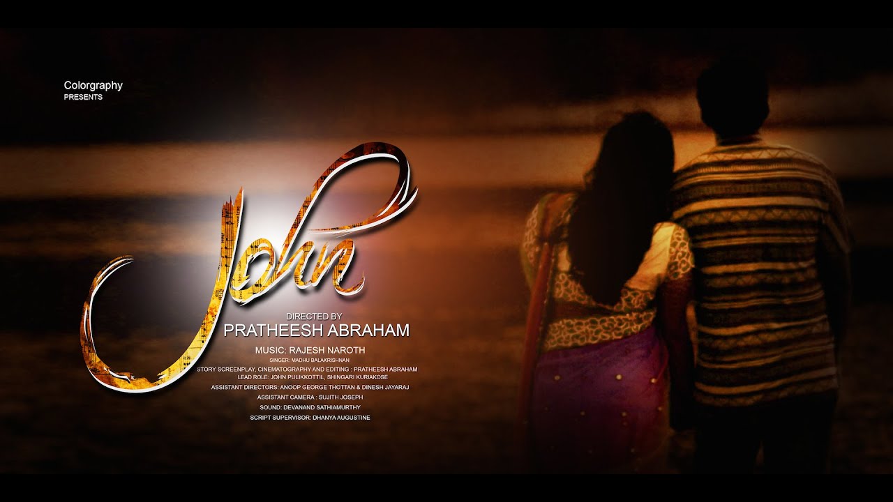 JOHN-Malayalam Short Movie-OFFICIAL SONG|Neela Ravu Thookumee| - YouTube