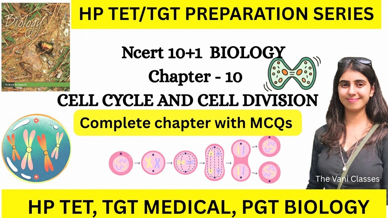 HP TET / TGT Medical Preparation SERIES | Biology Chapter 10 | CELL CYCLE AND CELL DIVISION ...