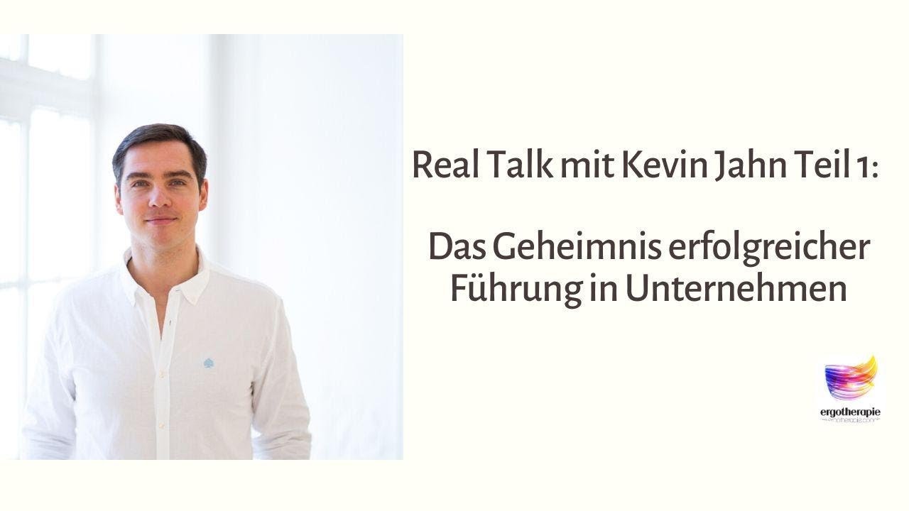 Real Talk mit Kevin Jahn Teil 1: Das Geheimnis erfolgreicher Führung in ...