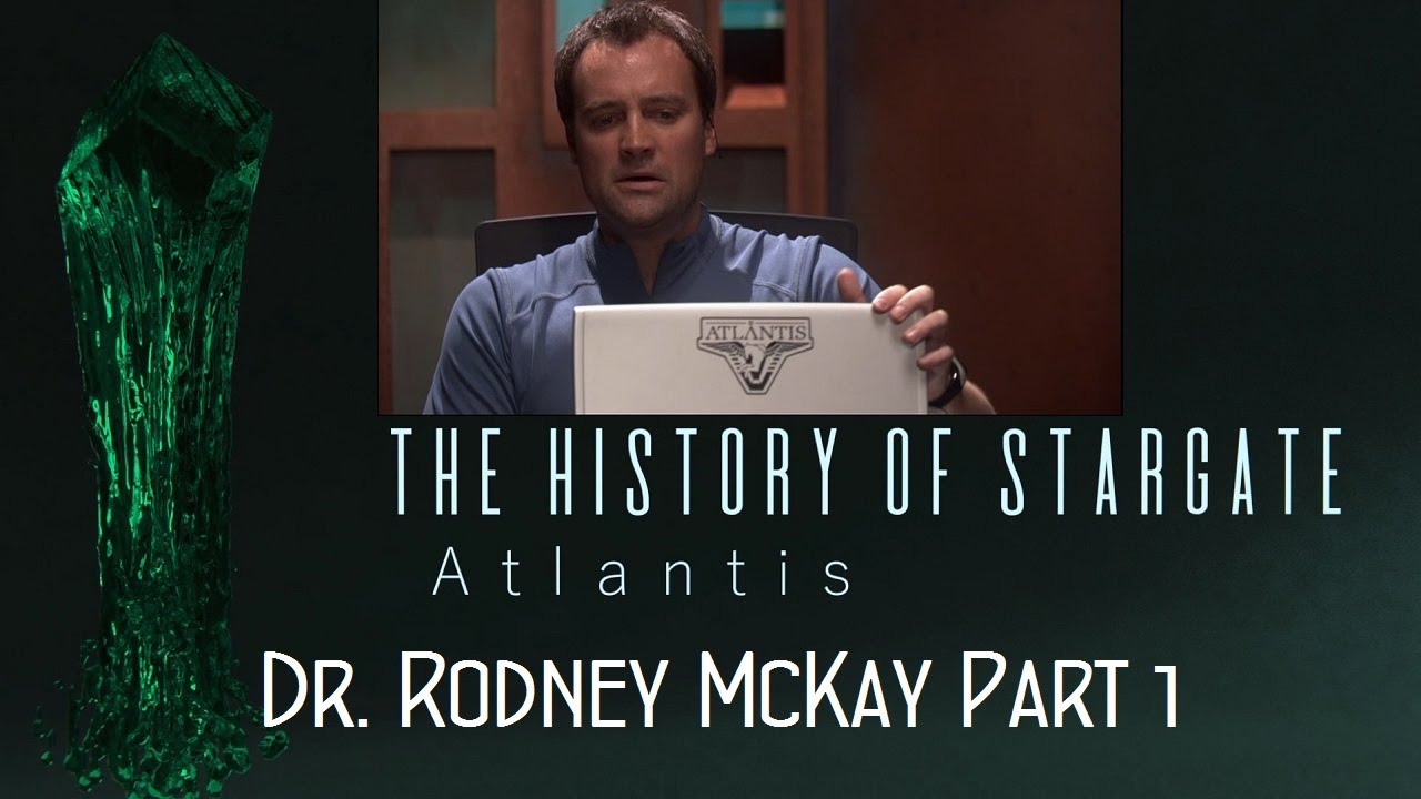 Dr. Rodney McKay Part 1 (Stargate Atlantis SGA) - YouTube