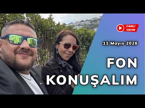 Canlı - Fon Konuşalım - Genel Sohbet Muhabbet