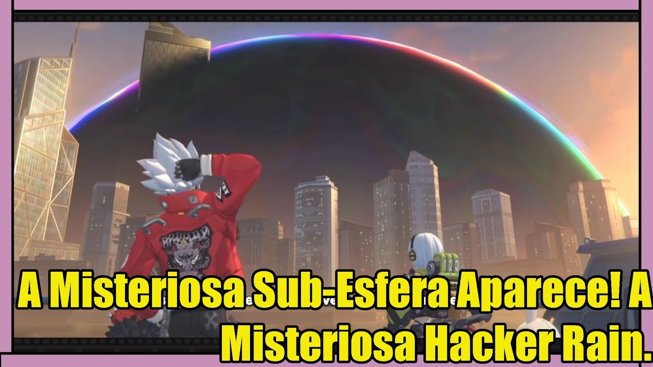 A Misteriosa Sub-Esfera Aparece! A Misteriosa Hacker Rain. - Zenless ...