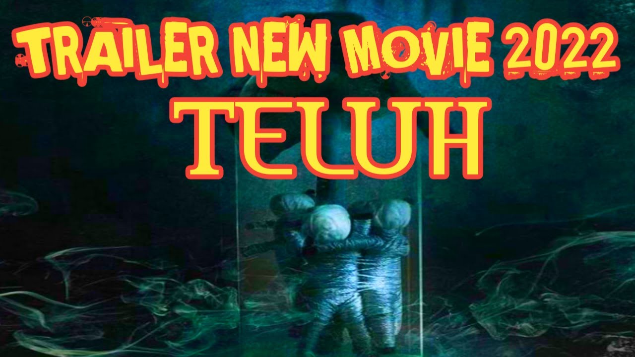 TRAILER "TELUH" MOVIE HORROR TERBARU 2022 - YouTube