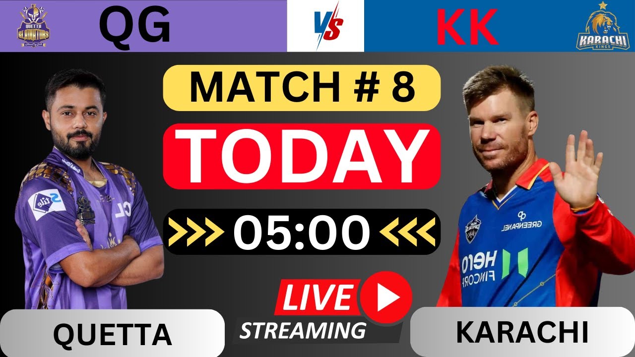 PSL 2025 Today Match 8 Karachi Kings Vs Quetta Gladiators | PSL 10 Next ...