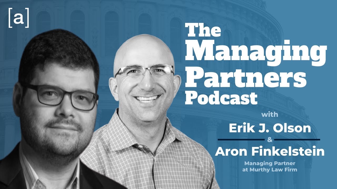 Aron A. Finkelstein - The Managing Partners Podcast - YouTube