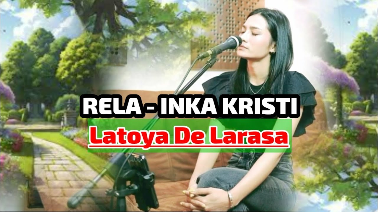 RELA - INKA KRISTI || COVER BY LATOYA DE LARASA - YouTube