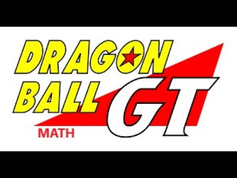 Math and Dragon Ball GT - YouTube